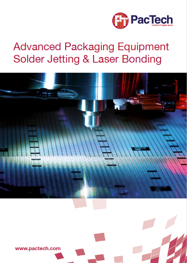 Download PacTech's Advanced Packaging Brochures